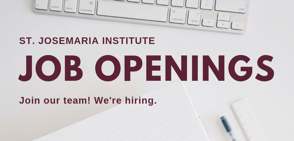 Job Opp 201811 - St. Josemaria Institute