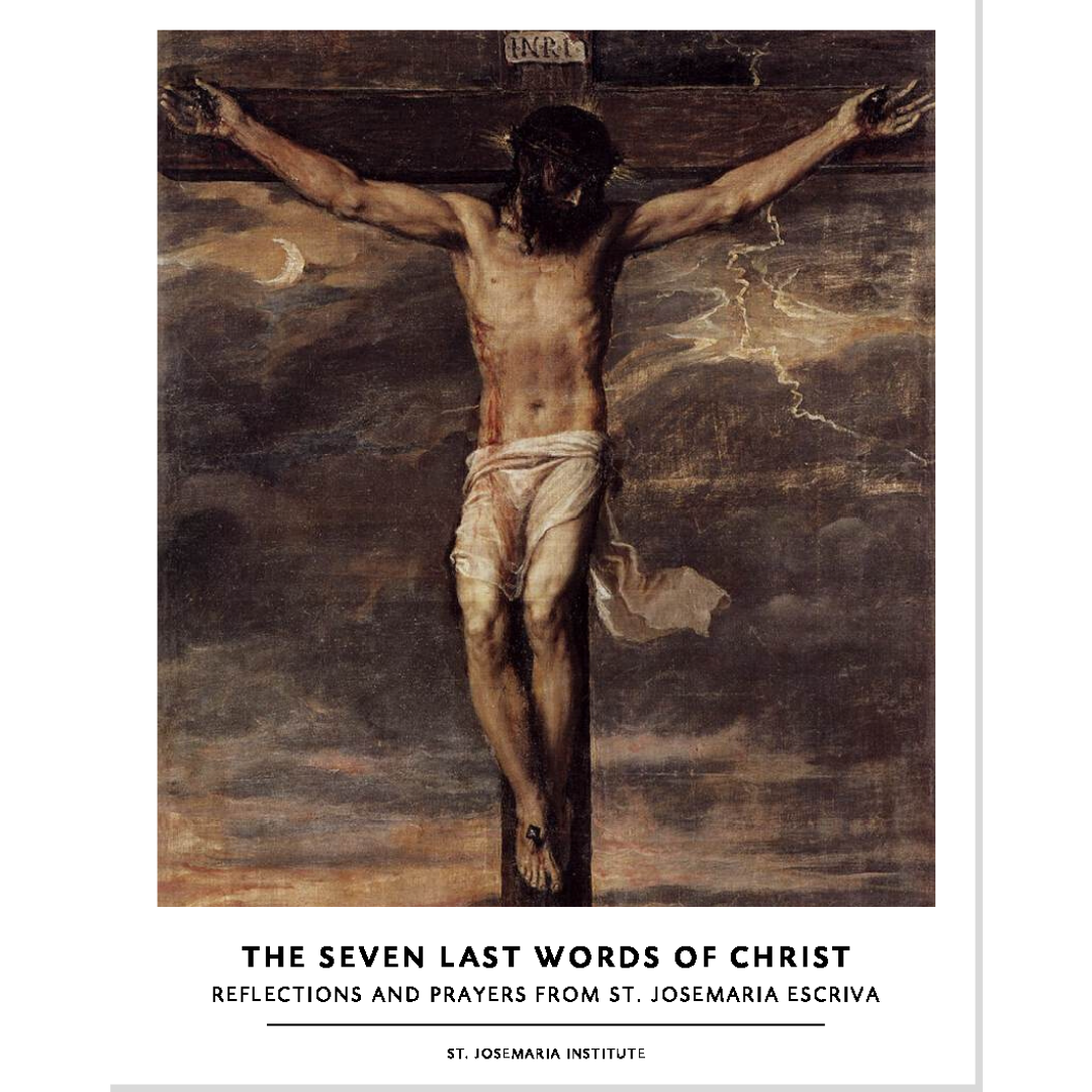 The Seven Last Words of Christ: Reflections & Prayers from St ...
