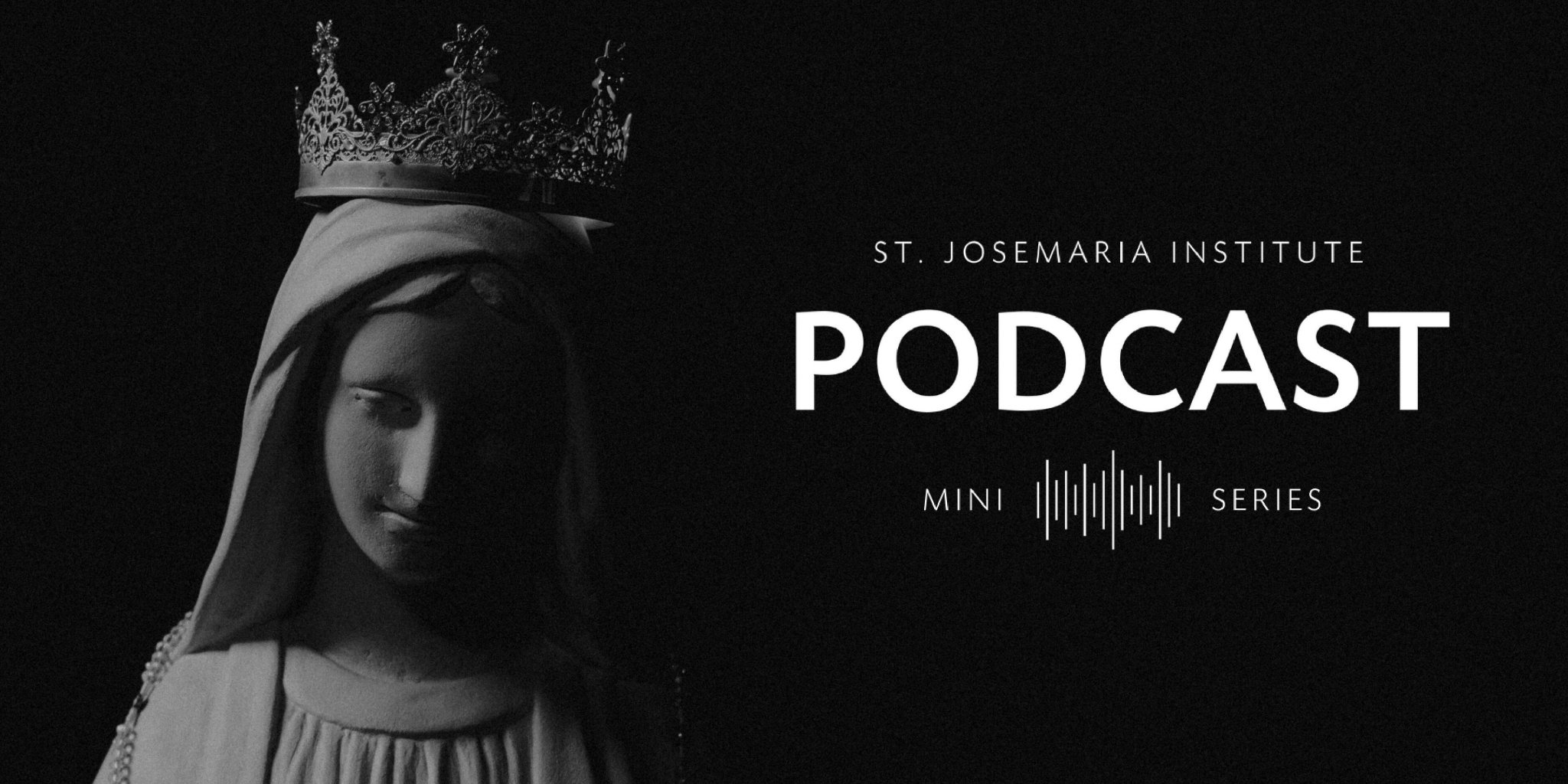 May: The Month of Our Mother Mary | Podcast